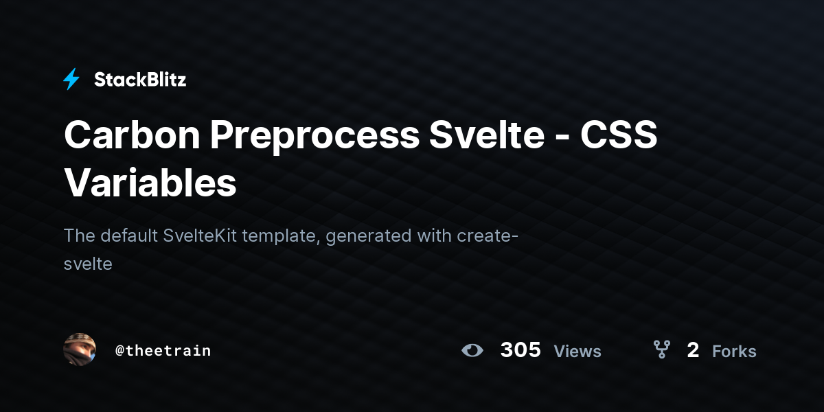 Carbon Preprocess Svelte - CSS Variables - StackBlitz Carbon Preprocess Svelte - CSS Variables - StackBlitz