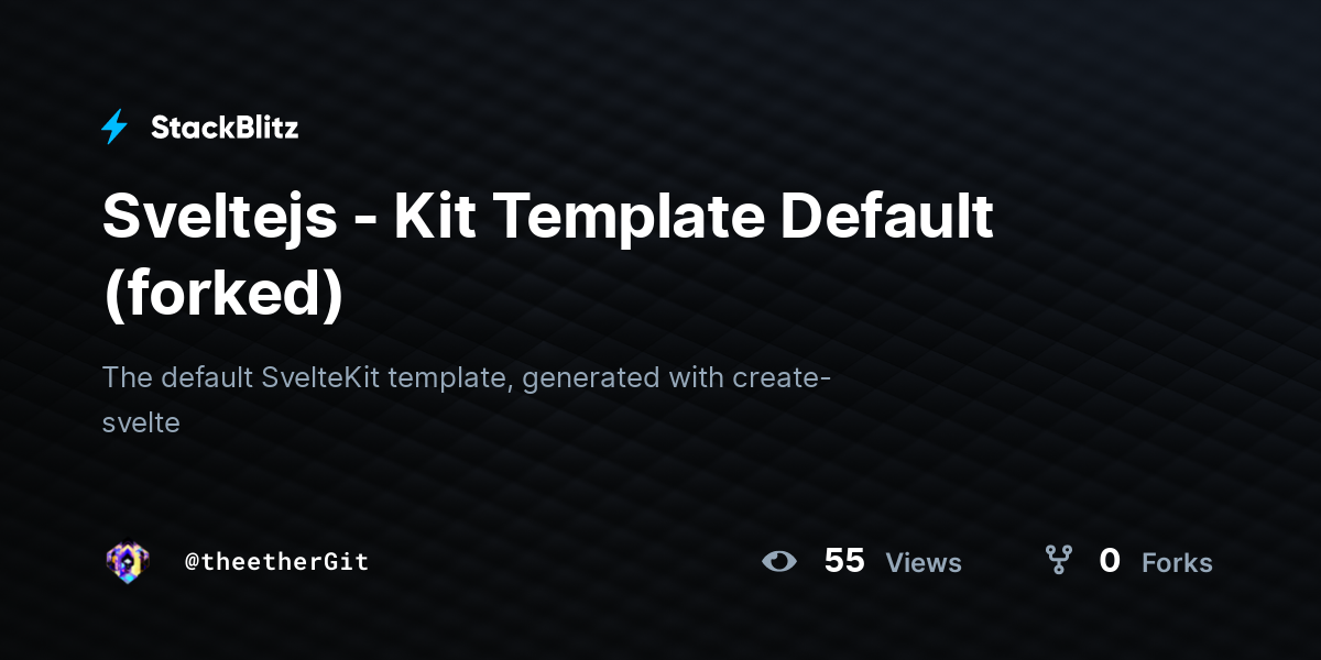 Sveltejs - Kit Template Default (forked) - StackBlitz Sveltejs - Kit Template Default (forked) - StackBlitz
