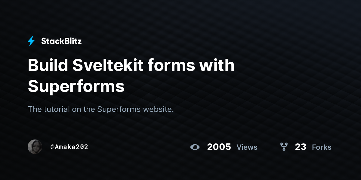 Build Sveltekit forms with Superforms - StackBlitz