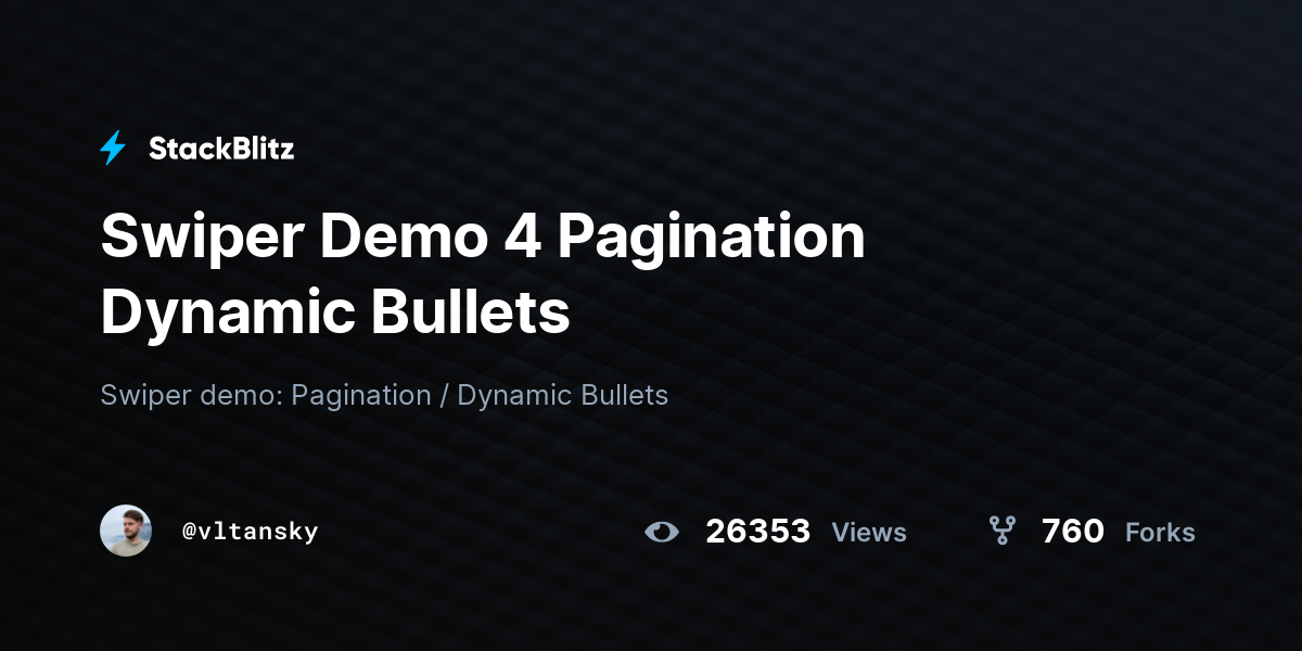 Swiper Demo 4 Pagination Dynamic Bullets - StackBlitz Swiper Demo 4 Pagination Dynamic Bullets - StackBlitz