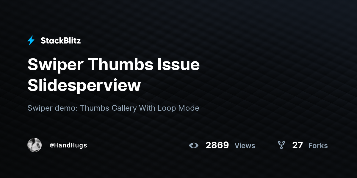 Swiper Thumbs Issue Slidesperview - StackBlitz