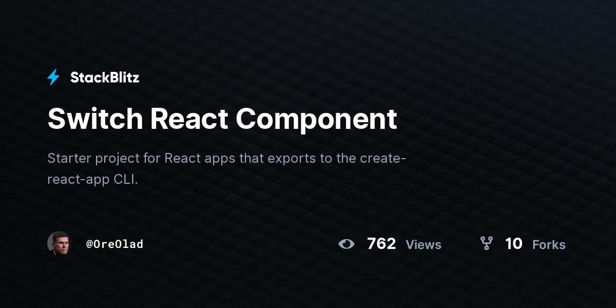 Switch React Component Stackblitz