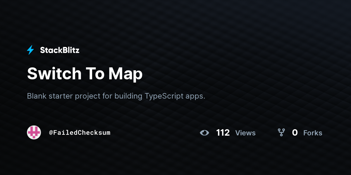 Switch To Map - StackBlitz