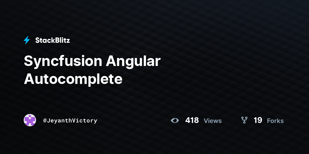 Syncfusion Angular Autocomplete - StackBlitz Syncfusion Angular Autocomplete - StackBlitz