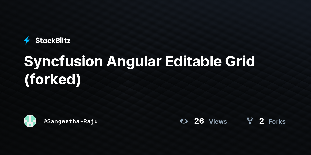 Syncfusion Angular Editable Grid (forked) - StackBlitz