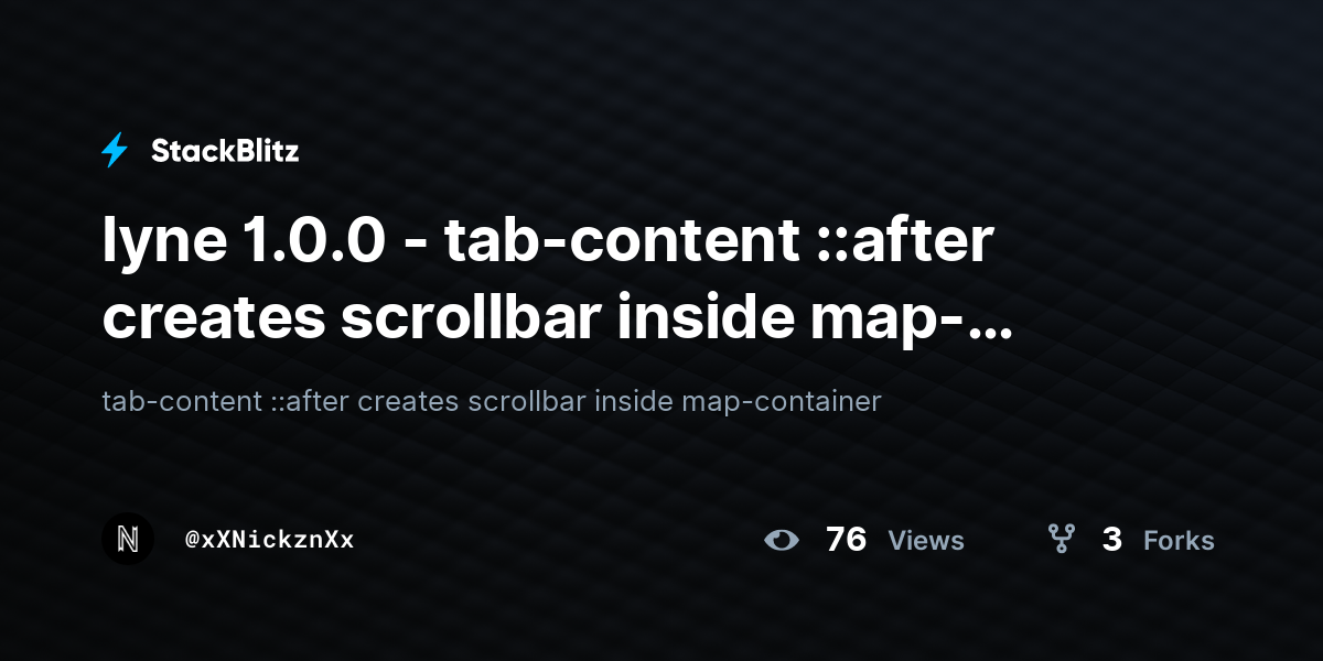 lyne 1.0.0 - tab-content ::after creates scrollbar inside map-container ...