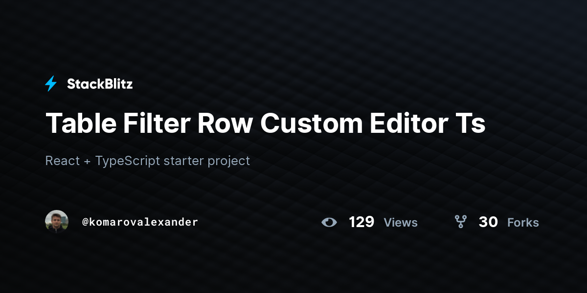 Table Filter Row Custom Editor Ts Stackblitz 