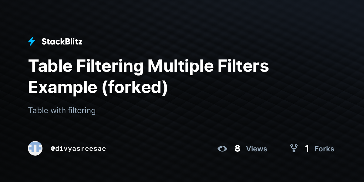 Table Filtering Multiple Filters Example (forked) - StackBlitz Table Filtering Multiple Filters Example (forked) - StackBlitz