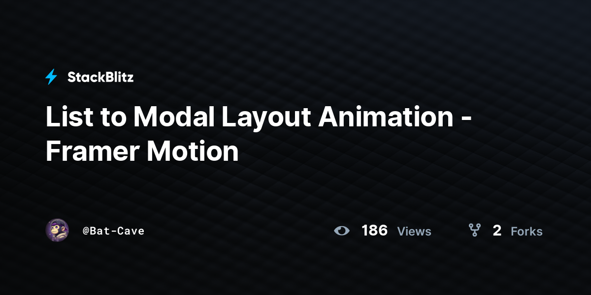 List to Modal Layout Animation - Framer Motion - StackBlitz