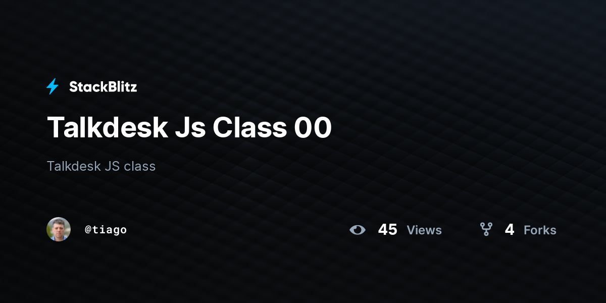Talkdesk Js Class 00 - StackBlitz