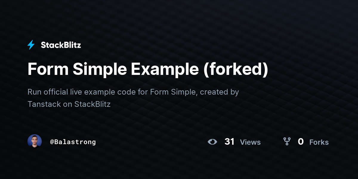 Form Simple Example (forked) - StackBlitz