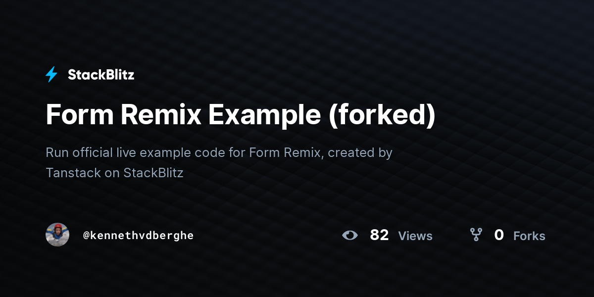 Form Remix Example (forked) - StackBlitz