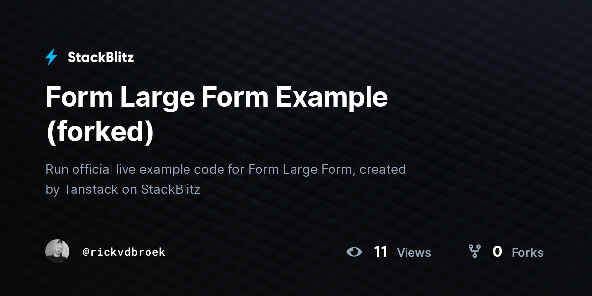 Form Large Form Example (forked) - StackBlitz