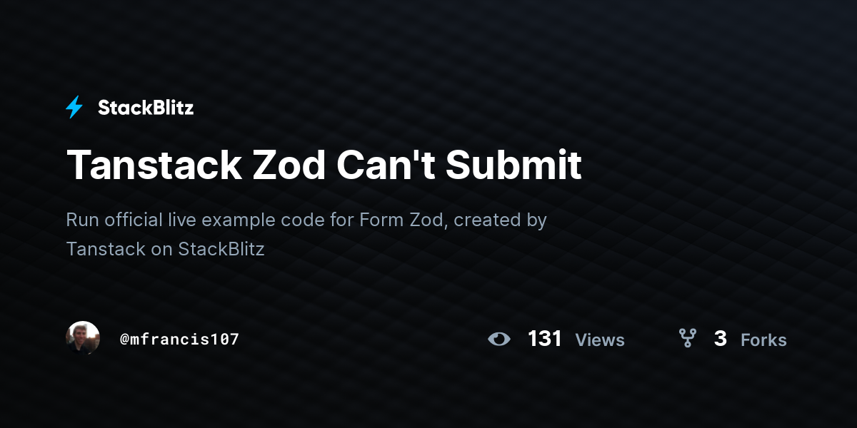 Tanstack Zod Can't Submit - StackBlitz