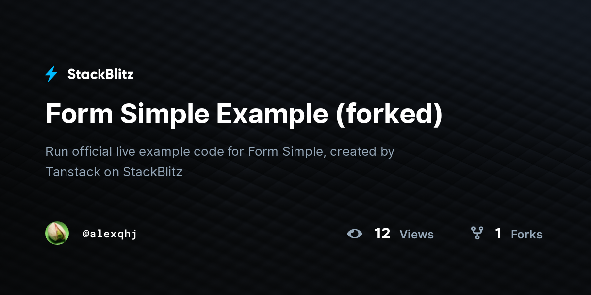 Form Simple Example (forked) - StackBlitz