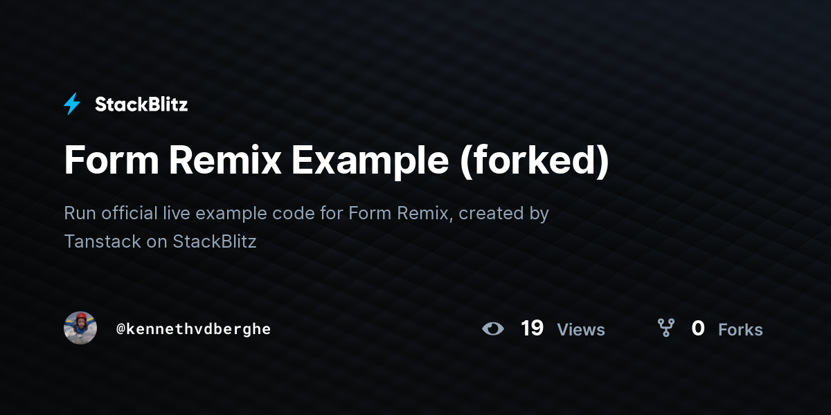 Form Remix Example (forked) - StackBlitz