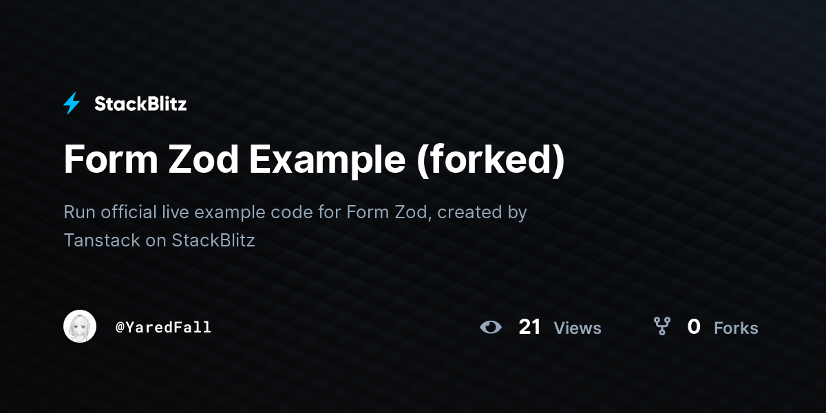 Form Zod Example (forked) - StackBlitz