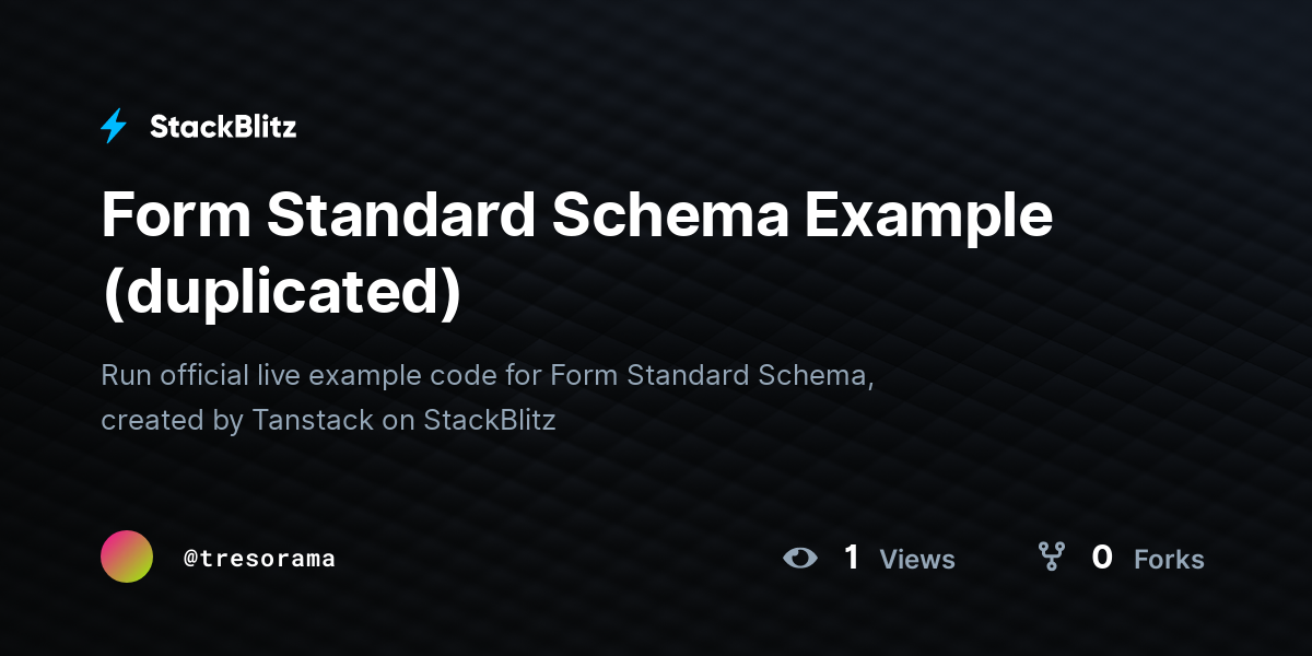 Form Standard Schema Example (duplicated) - StackBlitz
