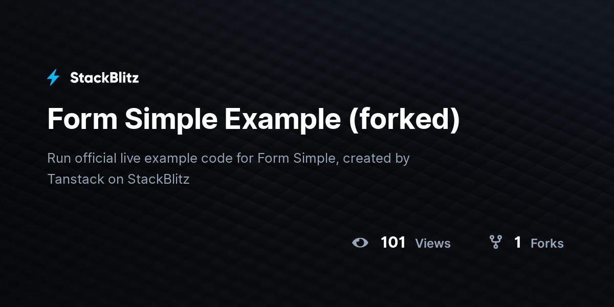 Form Simple Example (forked) - StackBlitz