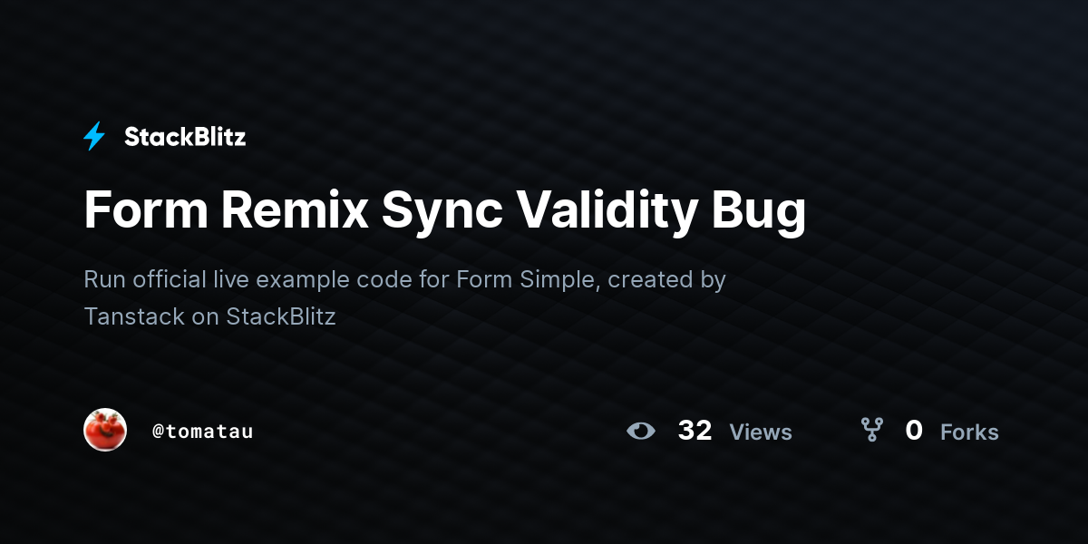 Form Remix Sync Validity Bug - StackBlitz