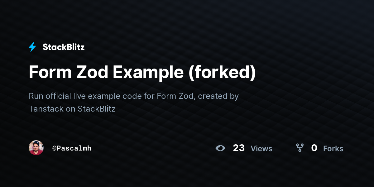 Form Zod Example (forked) - StackBlitz