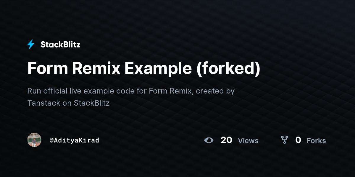 Form Remix Example (forked) - StackBlitz