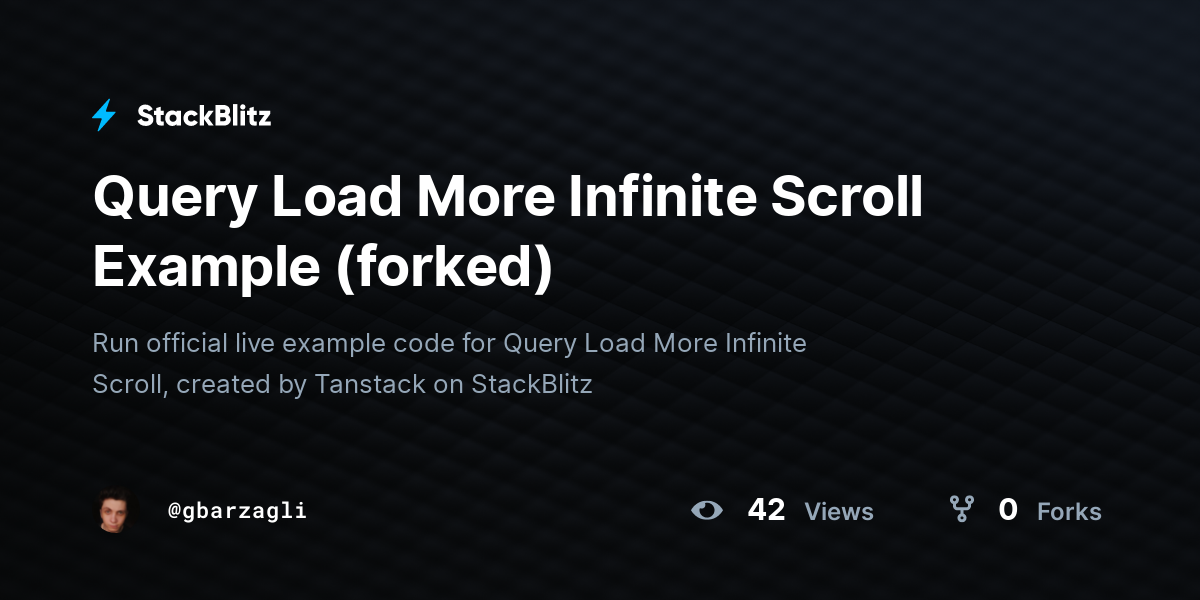 Query Load More Infinite Scroll Example (forked) - StackBlitz Query Load More Infinite Scroll Example (forked) - StackBlitz