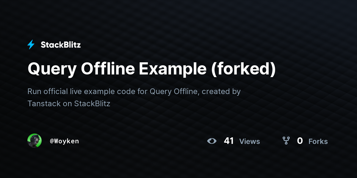 Query Offline Example (forked) - StackBlitz