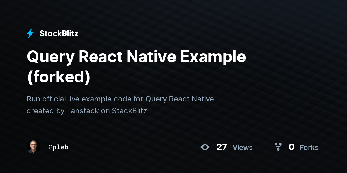 Query React Native Example Forked Stackblitz