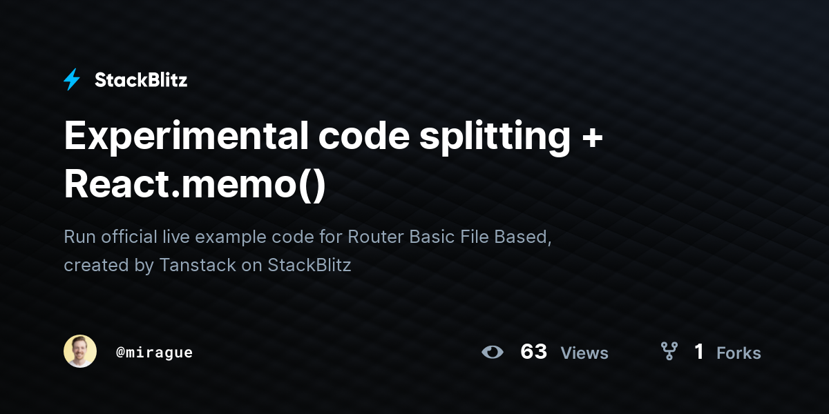 Experimental code splitting + React.memo() - StackBlitz