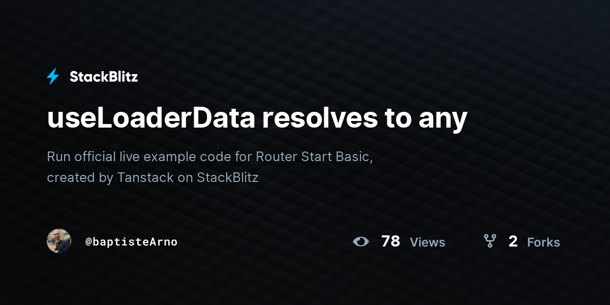 useLoaderData resolves to any - StackBlitz