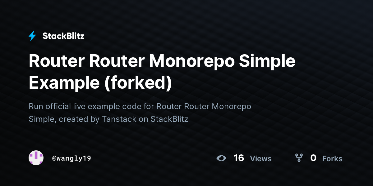 Router Router Monorepo Simple Example (forked) - StackBlitz