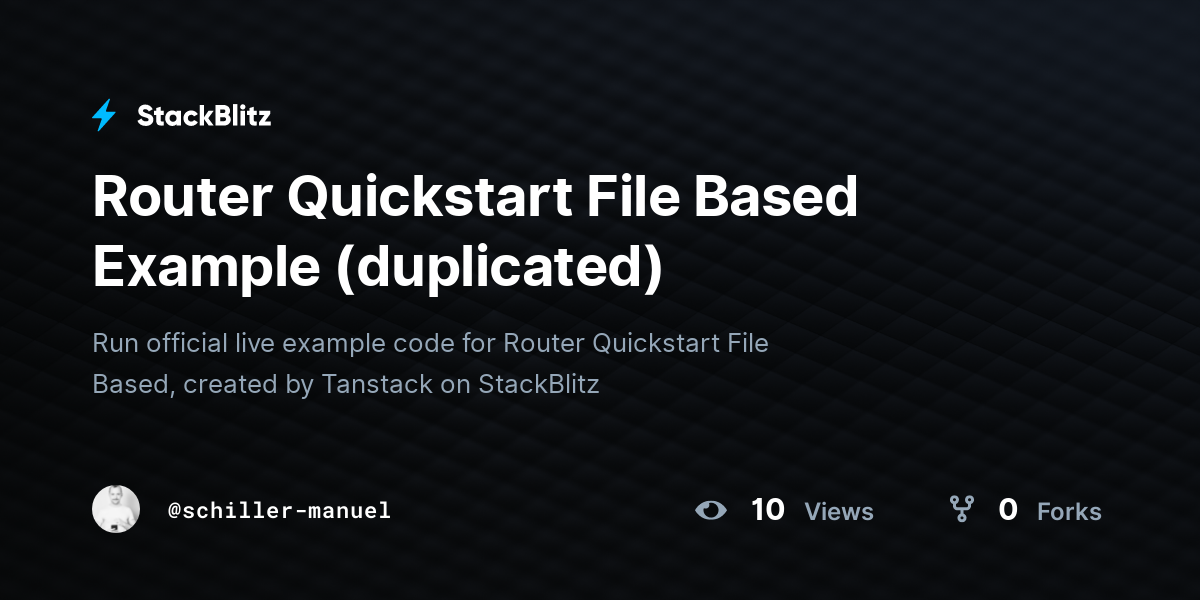 Router Quickstart File Based Example (duplicated) - StackBlitz