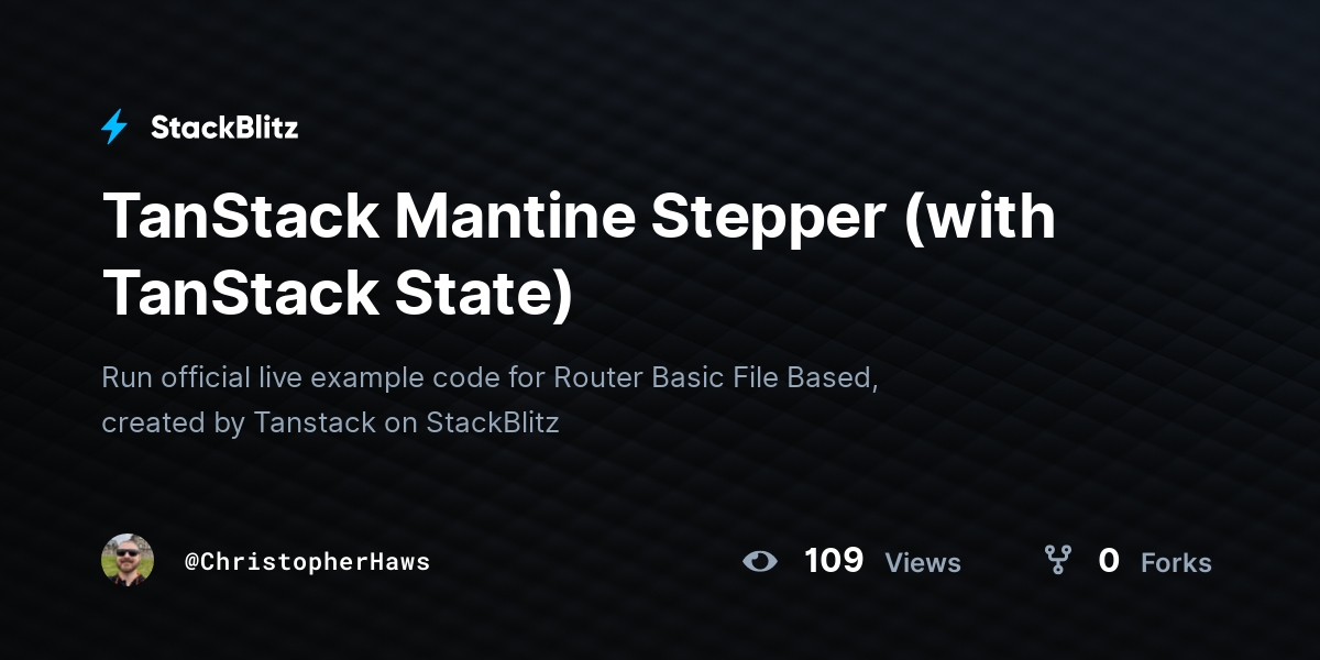 TanStack Mantine Stepper (with TanStack State) - StackBlitz