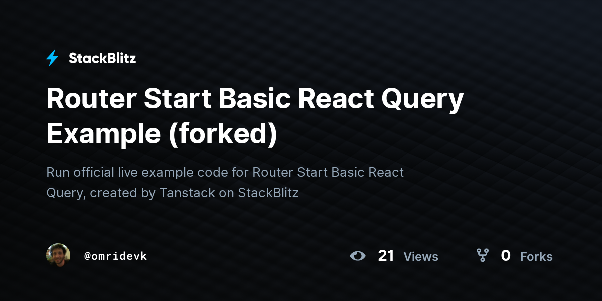 Router Start Basic React Query Example (forked) - StackBlitz