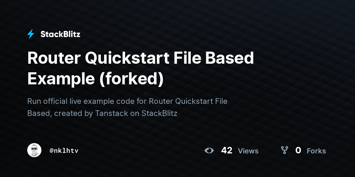 Router Quickstart File Based Example (forked) - StackBlitz