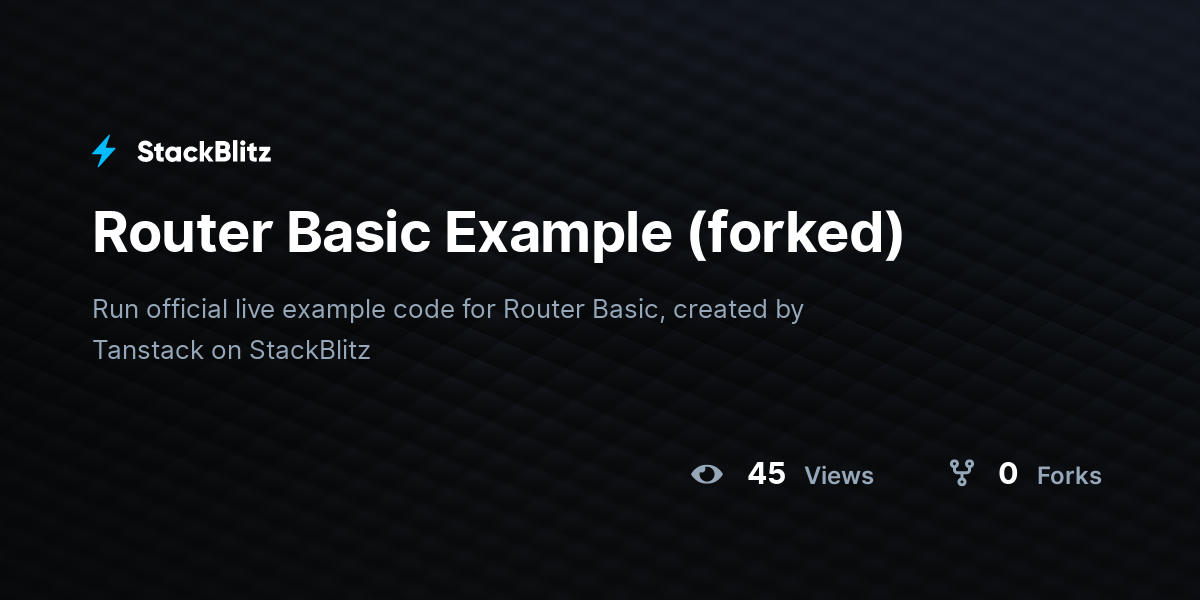 Router Basic Example (forked) - StackBlitz