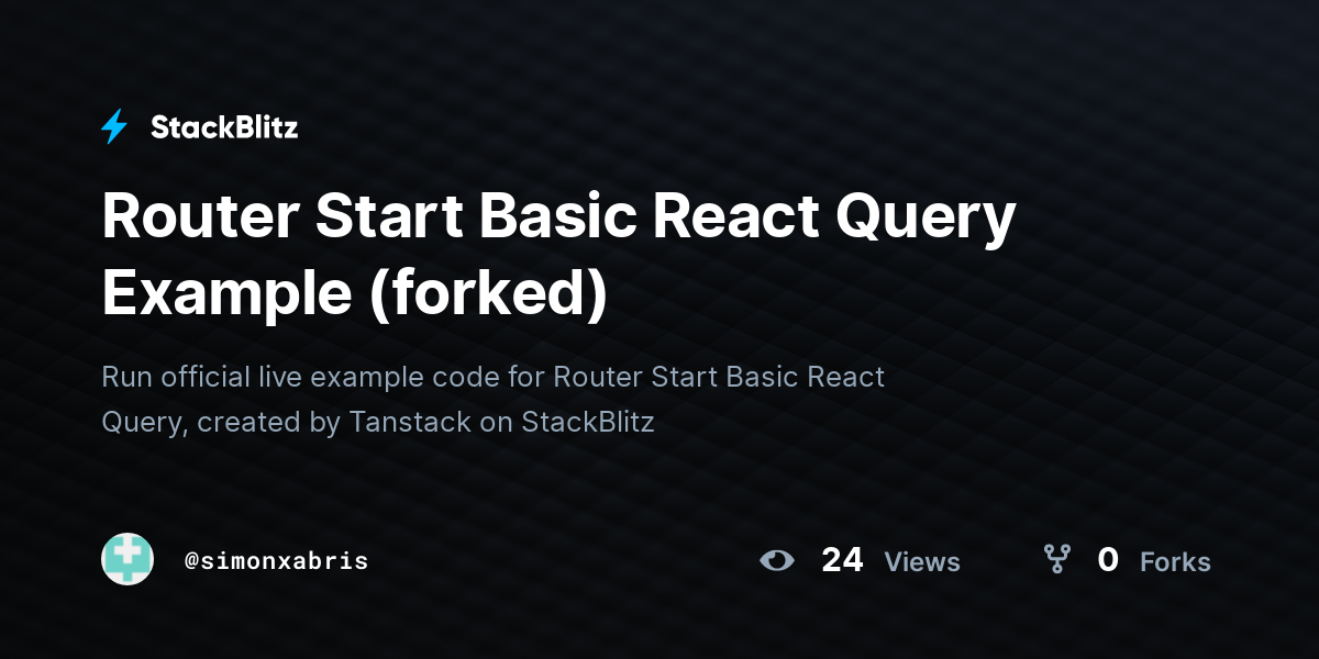 Router Start Basic React Query Example (forked) - StackBlitz
