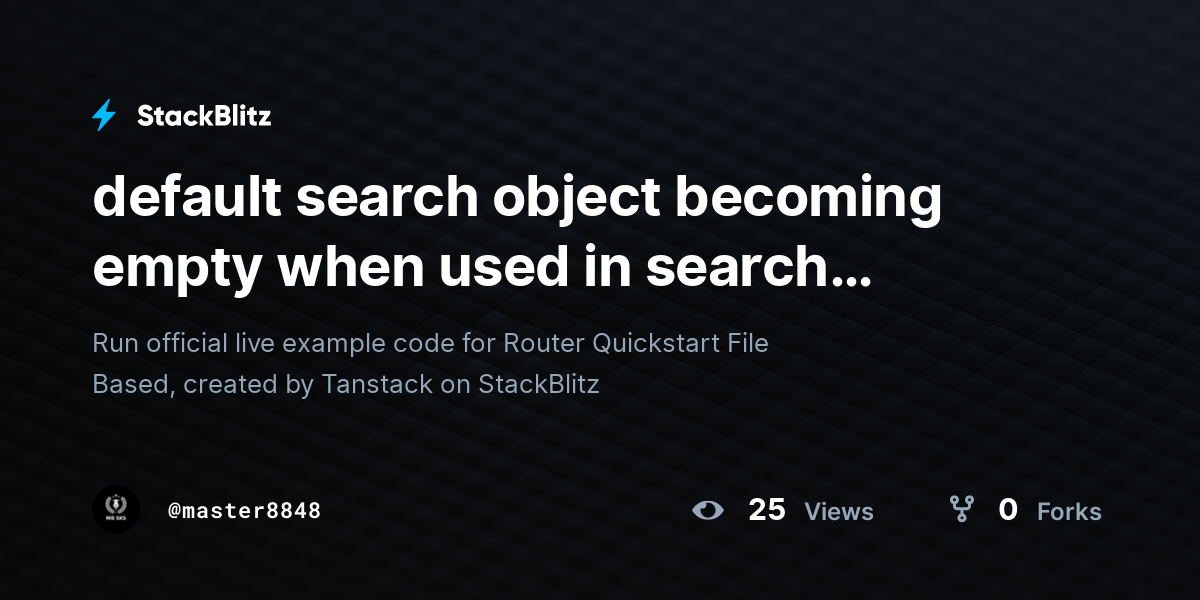 default search object becoming empty when used in search (forked ...