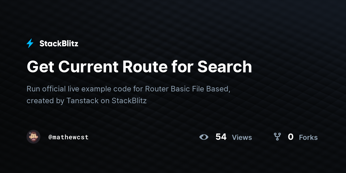 Get Current Route for Search - StackBlitz