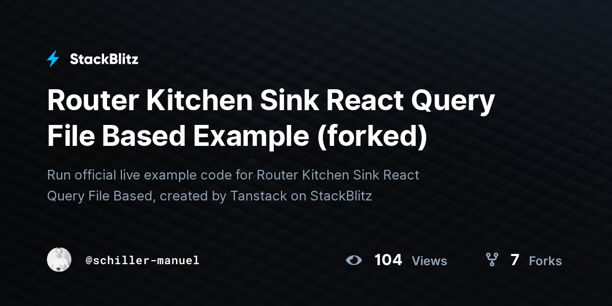 Router Kitchen Sink React Query File Based Example (forked) - StackBlitz