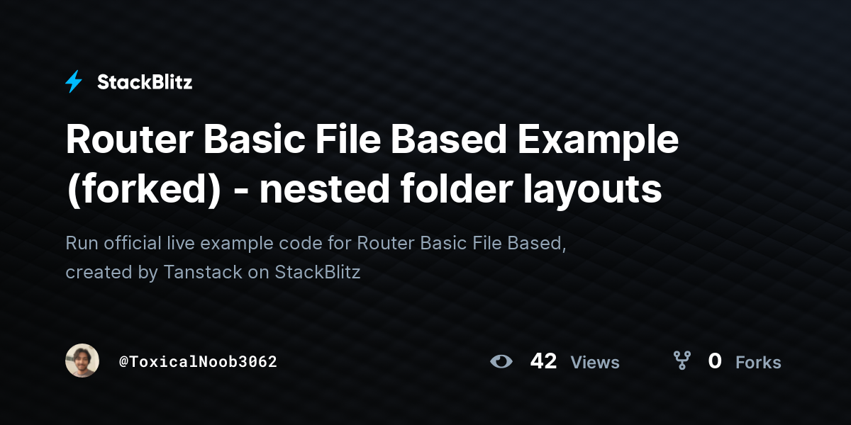 Router Basic File Based Example (forked) - nested folder layouts ...