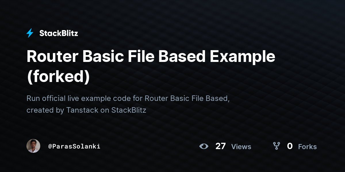 Router Basic File Based Example (forked) - StackBlitz