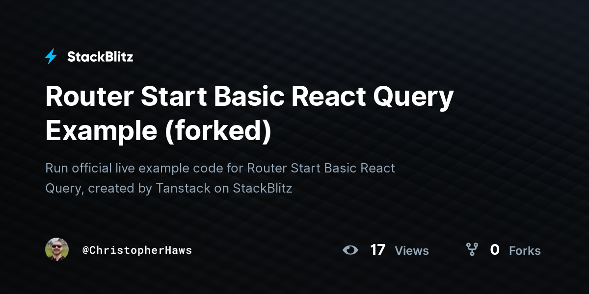Router Start Basic React Query Example (forked) - StackBlitz