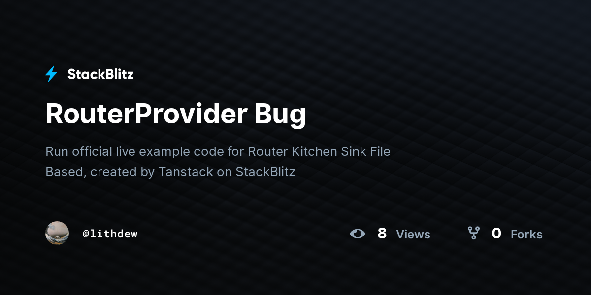 RouterProvider Bug - StackBlitz RouterProvider Bug - StackBlitz