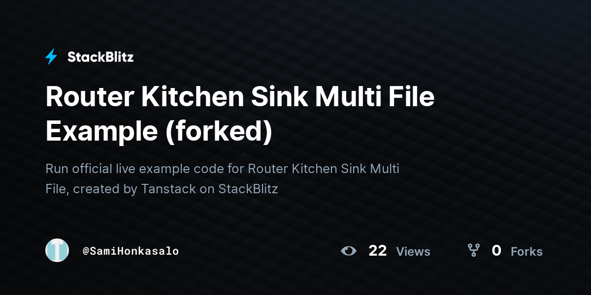 Router Kitchen Sink Multi File Example (forked) - StackBlitz