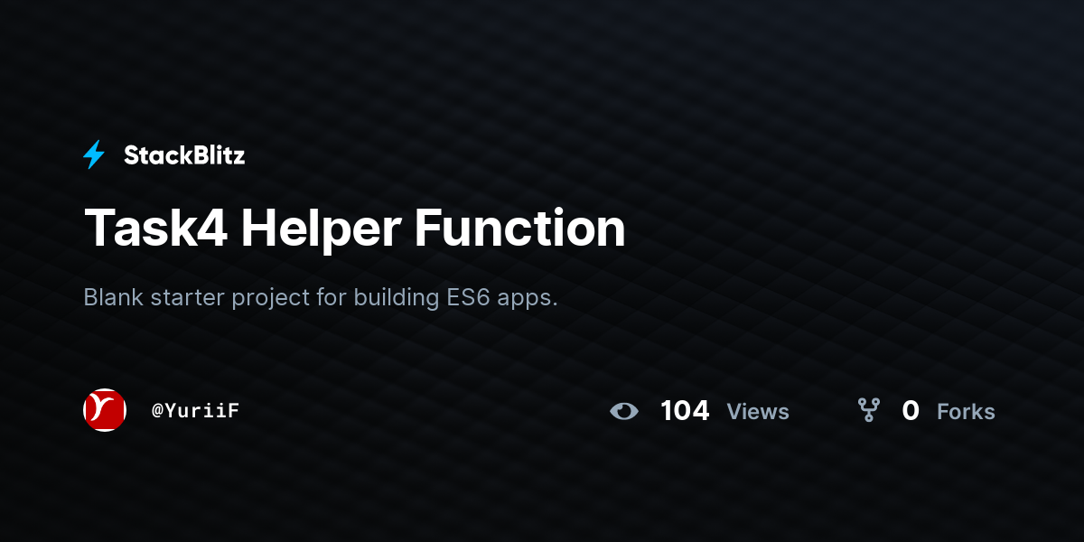 Task4 Helper Function - StackBlitz Task4 Helper Function - StackBlitz
