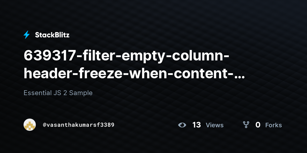 639317-filter-empty-column-header-freeze-when-content-scrolling - StackBlitz
