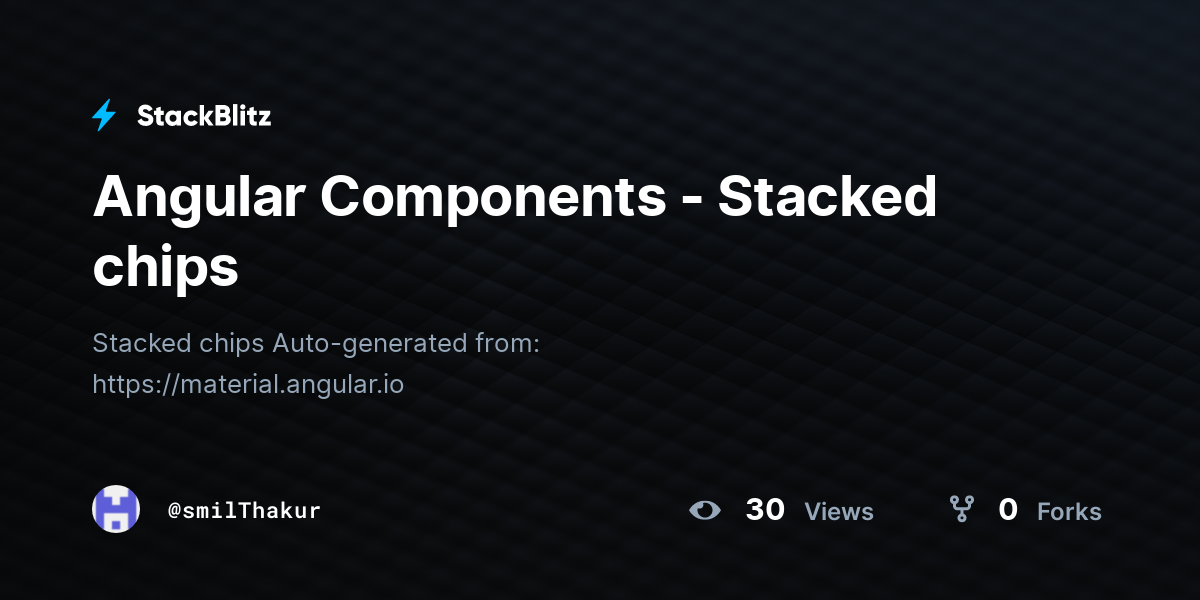 Angular Components - Stacked chips - StackBlitz