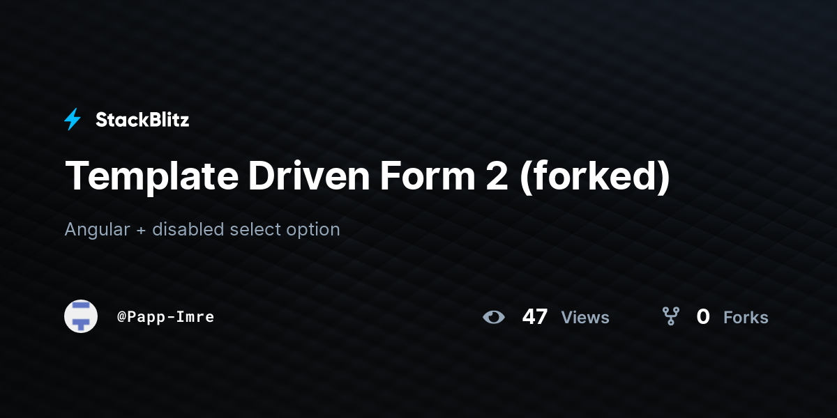 Template Driven Form 2 (forked) - StackBlitz